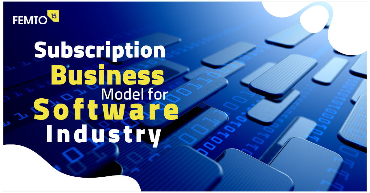 Subscription Model for Software Industry - Femto15